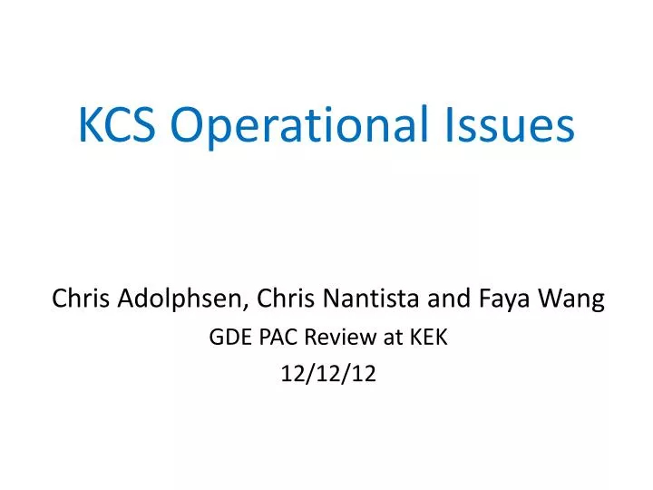 PPT - KCS Operational Issues PowerPoint Presentation, free download ... PPT - KCS Operational Issues PowerPoint Presentation, free download ...