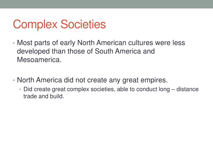PPT - Complex Societies in the West PowerPoint Presentation - ID:2071913