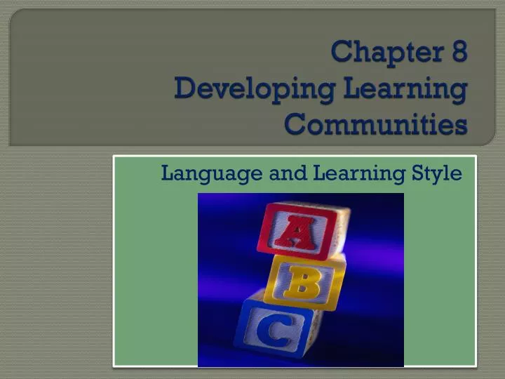 PPT - Chapter 8 Developing Learning Communities PowerPoint Presentation ...