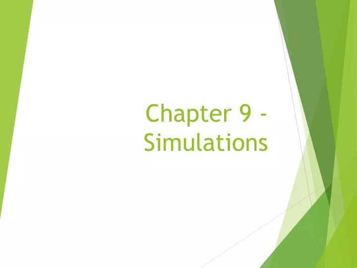 PPT - Chapter 9 - Simulations PowerPoint Presentation, free download - ID:2073285