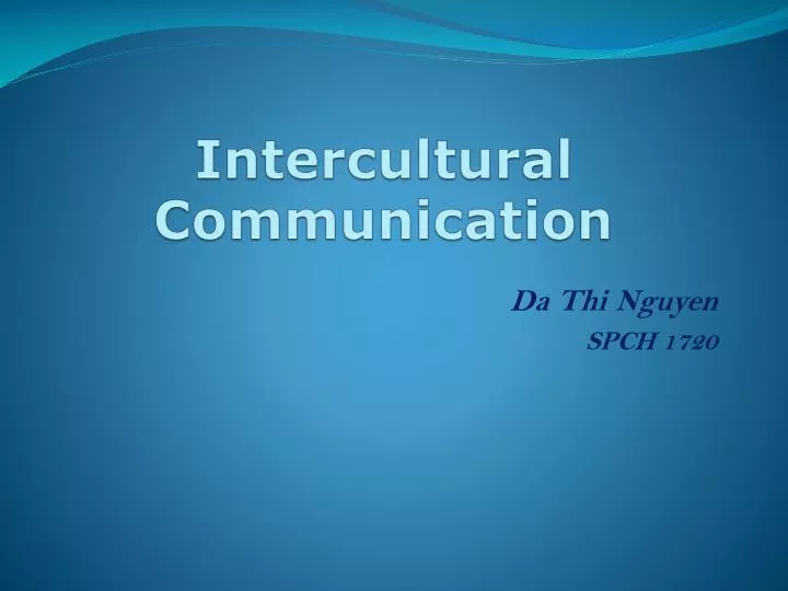 PPT - Intercultural Communication PowerPoint Presentation, free ...
