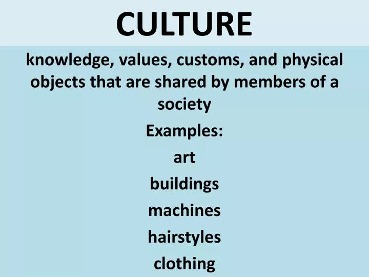 PPT - CULTURE PowerPoint Presentation, free download - ID:2073500