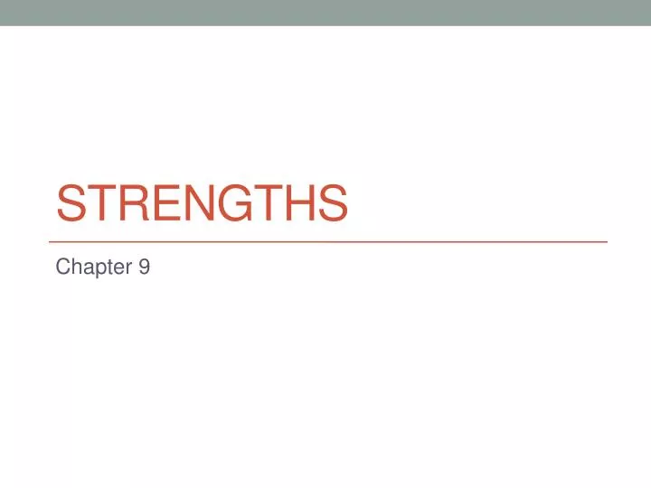 PPT - Strengths PowerPoint Presentation, free download - ID:2073558
