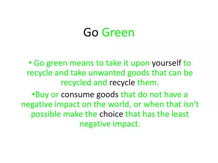 PPT - Go Green PowerPoint Presentation, free download - ID:2073718