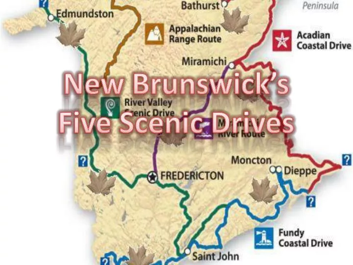 PPT - New Brunswick’s Five Scenic Drives PowerPoint Presentation, free ...