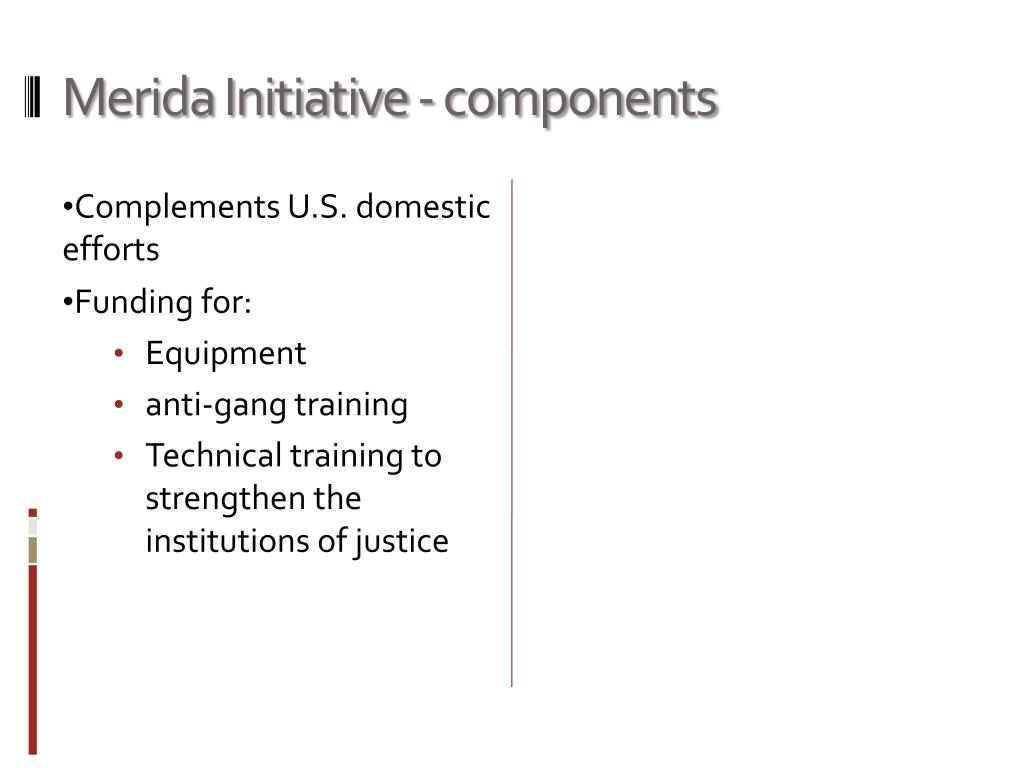 PPT - Merida Initiative 2.0 US Policy to support Mexico’s ...