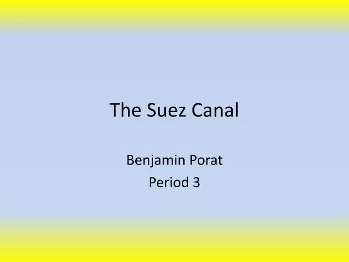 PPT - The Suez Canal PowerPoint Presentation, free download - ID:2074586