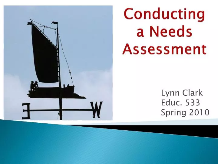 PPT - Conducting a Needs Assessment PowerPoint Presentation, free ...