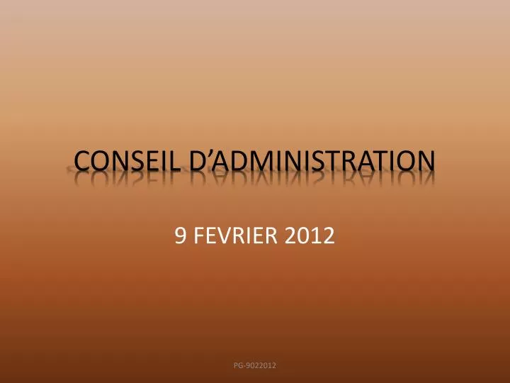 PPT - CONSEIL D’ADMINISTRATION PowerPoint Presentation, free download ...