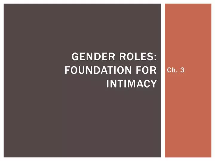 PPT - Gender Roles: Foundation for Intimacy PowerPoint Presentation ...