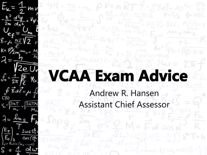 PPT - VCAA Exam Advice PowerPoint Presentation, free download - ID:2076092