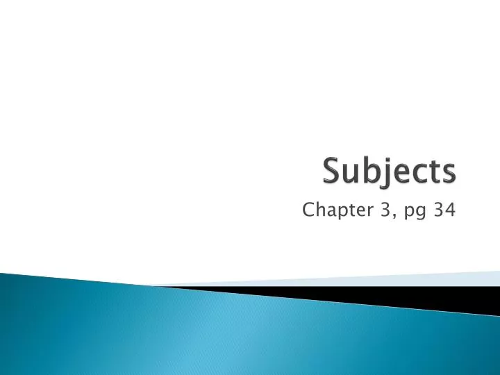 PPT - Subjects PowerPoint Presentation, free download - ID:2076319