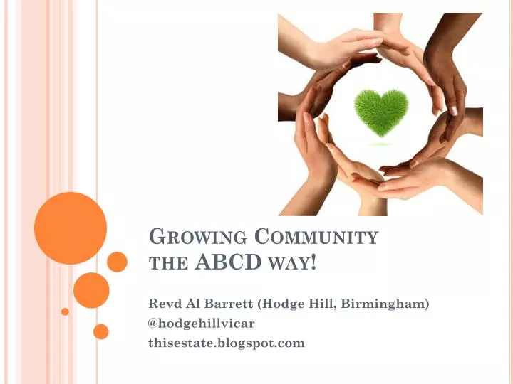 PPT - Growing Community the ABCD way! PowerPoint Presentation, free ...
