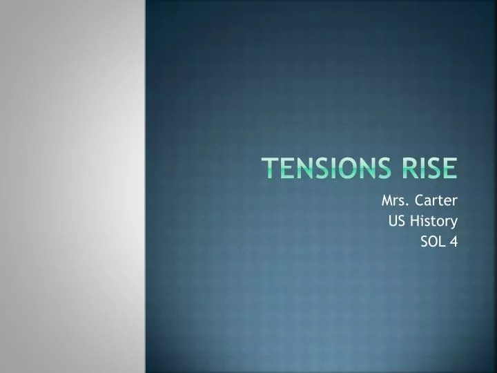 PPT - Tensions Rise PowerPoint Presentation, free download - ID:2076989
