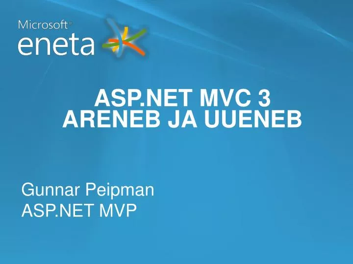 PPT - ASP.NET MVC 3 ARENEB JA UUENEB PowerPoint Presentation, free download - ID:2077263