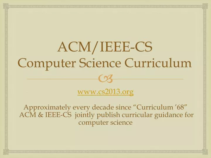 PPT - ACM/IEEE-CS Computer Science Curriculum PowerPoint Presentation, free download - ID:2077487