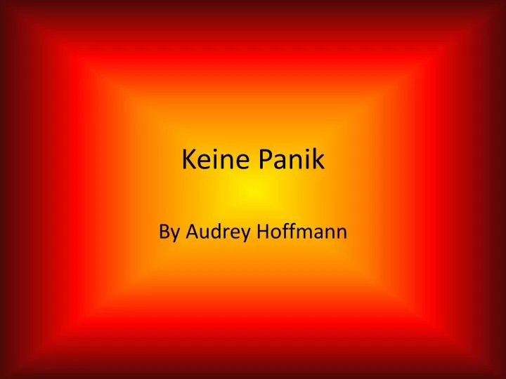 PPT - Keine Panik PowerPoint Presentation, free download - ID:2077729