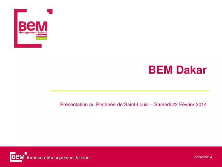 PPT - BEM Dakar PowerPoint Presentation, free download - ID:2077864
