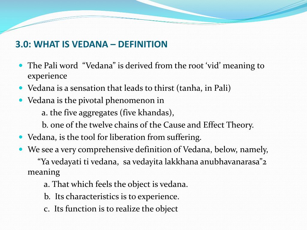 PPT - NAMO TASSA BHAGAWATO ARAHATO SAMMASAMBUDDHASSA VEDANA A PATH TO ...
