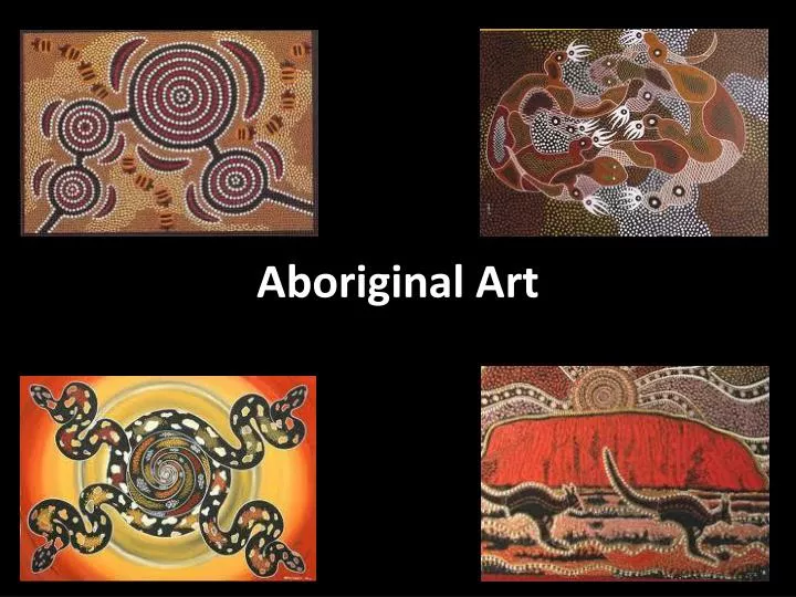 PPT - Aboriginal Art PowerPoint Presentation, free download - ID:2078846