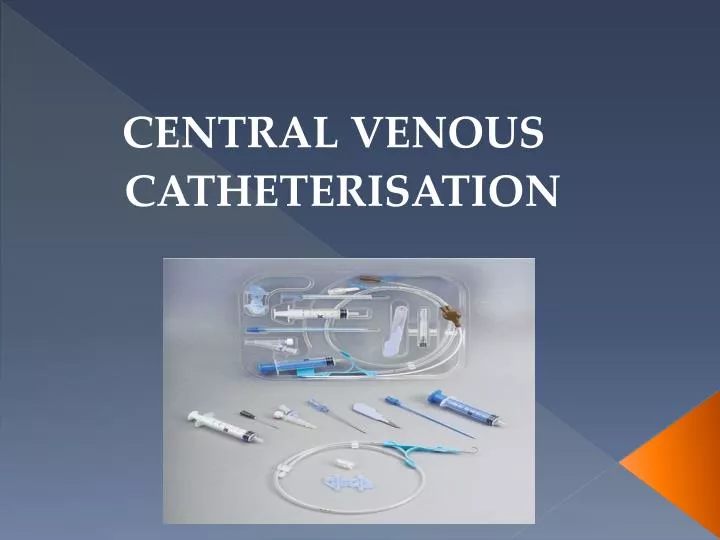 PPT - CENTRAL VENOUS CATHETERISATION PowerPoint Presentation, free ...