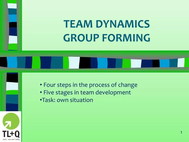 PPT - TEAM DYNAMICS GROUP FORMING PowerPoint Presentation, free ...
