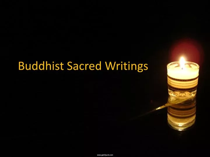 PPT - Buddhist Sacred Writings PowerPoint Presentation, free download ...