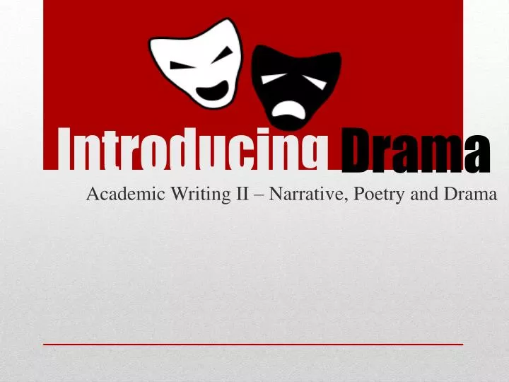 PPT - Introducing Drama PowerPoint Presentation, free download - ID:2080487