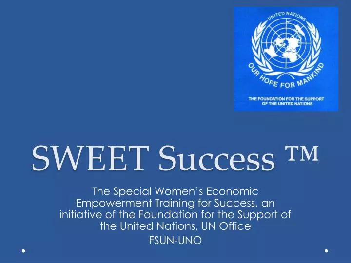 PPT - SWEET Success ™ PowerPoint Presentation, free download - ID:2081167