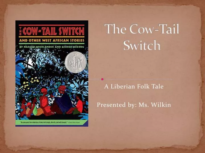 PPT - The Cow-Tail Switch PowerPoint Presentation, free download - ID ...