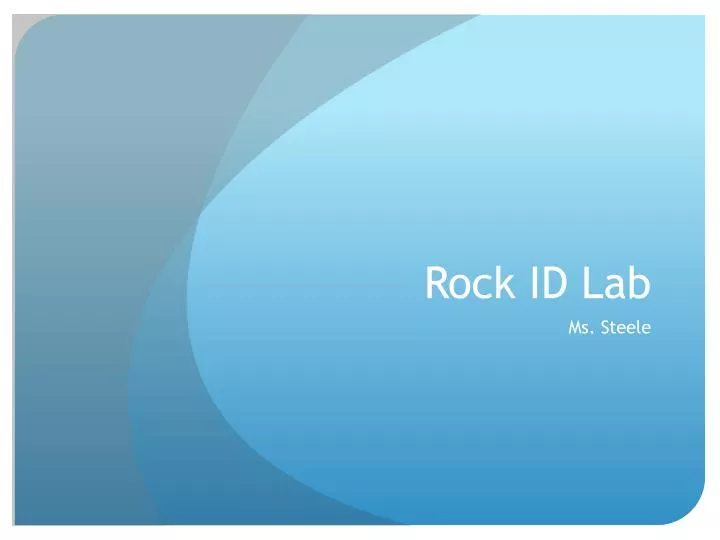 PPT - Rock ID Lab PowerPoint Presentation, free download - ID:2082483