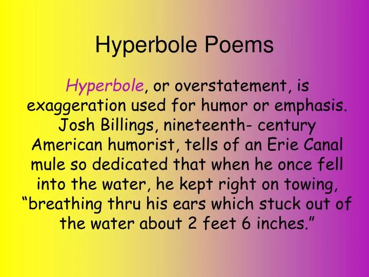 PPT Hyperbole Poems PowerPoint Presentation Free Download ID 2082672 PPT Hyperbole Poems PowerPoint Presentation Free Download ID 2082672