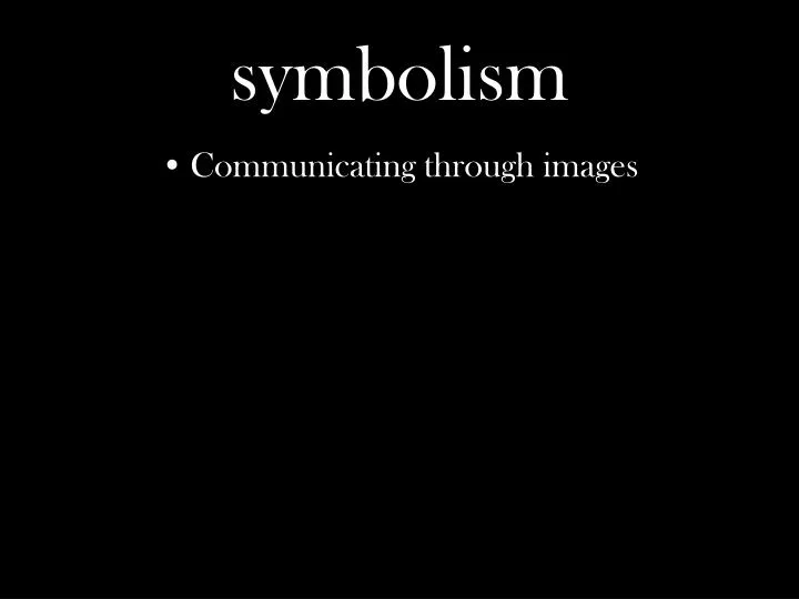 PPT - symbolism PowerPoint Presentation, free download - ID:2083365