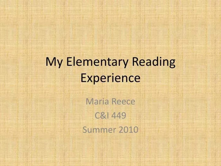 PPT - My Elementary Reading Experience PowerPoint Presentation, free ...
