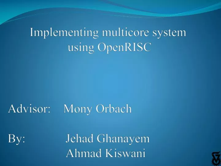 PPT - Implementing multicore system using OpenRISC PowerPoint Presentation - ID:2084250