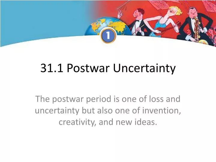 PPT - 31.1 Postwar Uncertainty PowerPoint Presentation, free download ...
