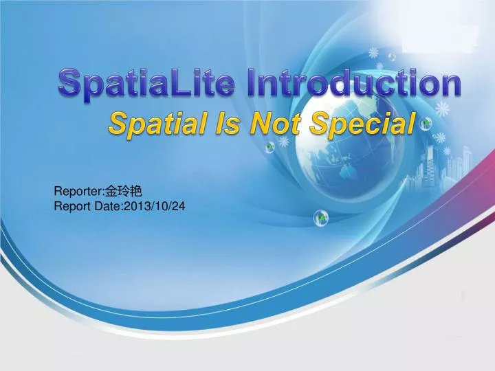 PPT - SpatiaLite Introduction Spatial Is Not Special PowerPoint ...
