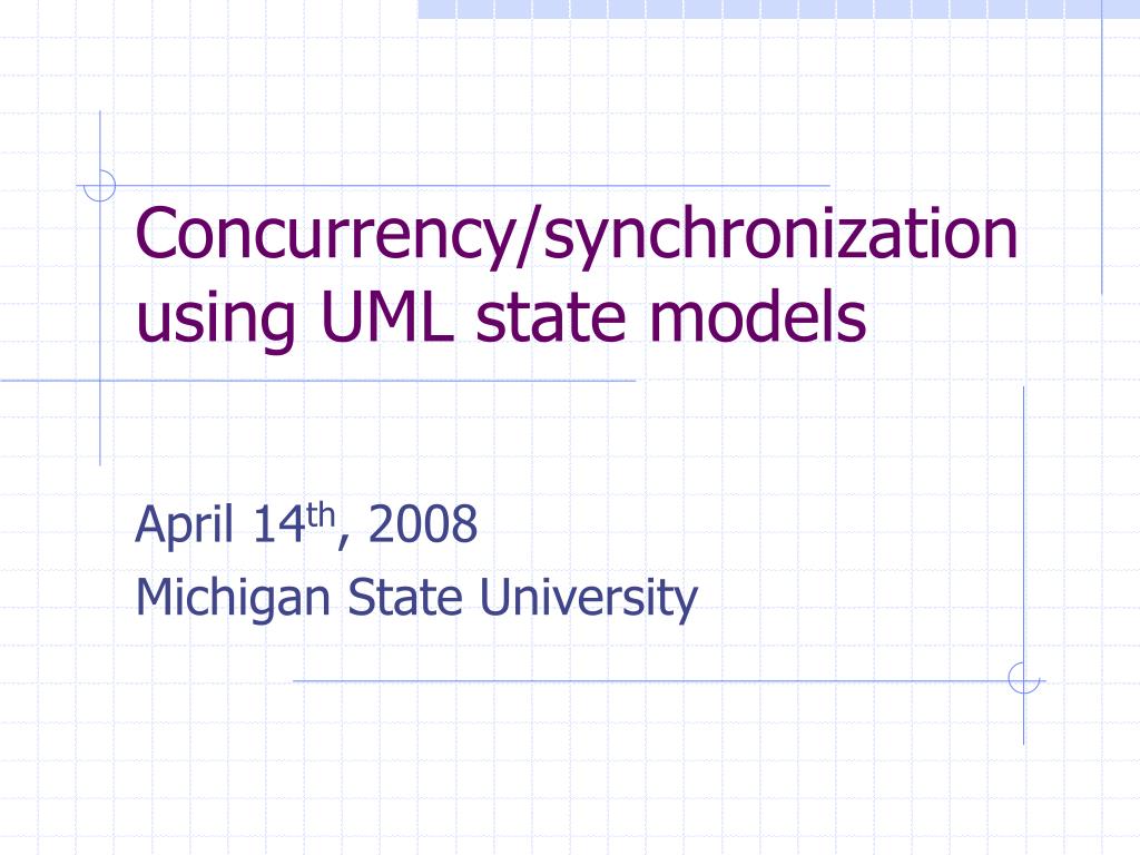 Ppt Concurrencysynchronization Using Uml State Models Powerpoint Presentation Id2084610