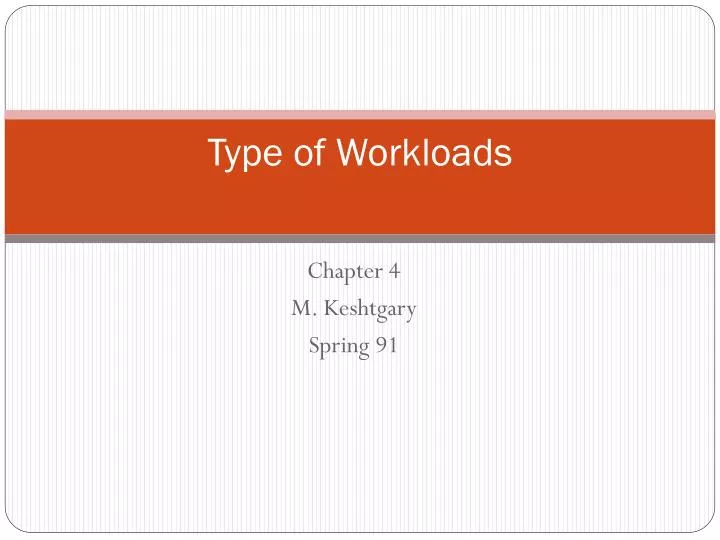 PPT - Type of Workloads PowerPoint Presentation, free download - ID:2084712