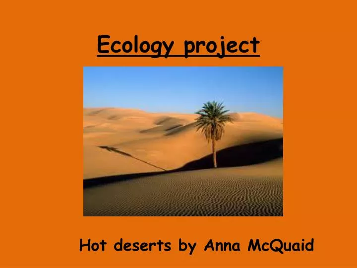 PPT - Ecology project PowerPoint Presentation, free download - ID:2086235