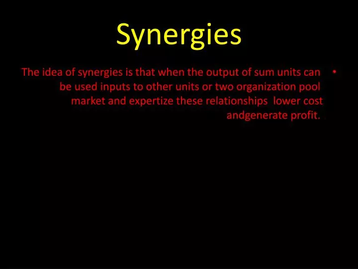 PPT - Synergies PowerPoint Presentation, free download - ID:2086565