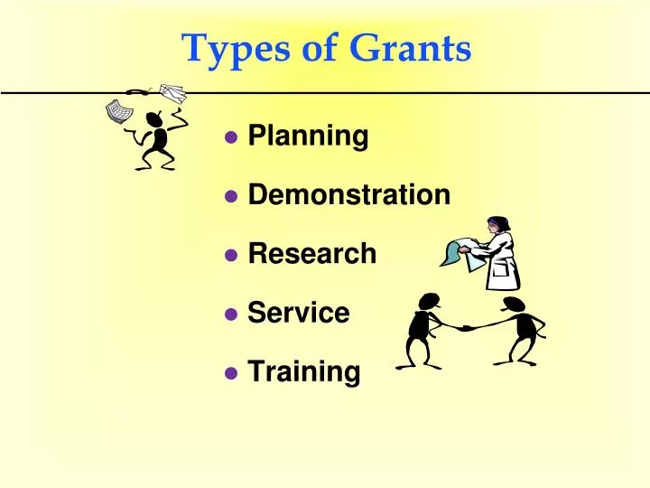 PPT - Types of Grants PowerPoint Presentation, free download - ID:2086752