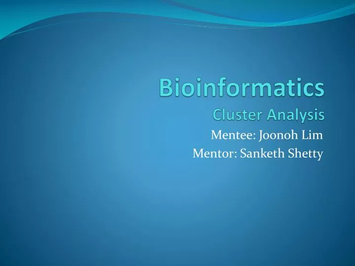 Ppt Bioinformatics Cluster Analysis Powerpoint Presentation Free Download Id 2086788