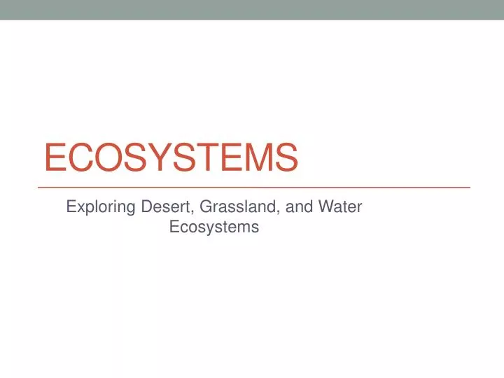 PPT - Ecosystems PowerPoint Presentation, free download - ID:2086959