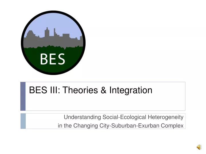 PPT - BES III: Theories & Integration PowerPoint Presentation, free download - ID:2086971