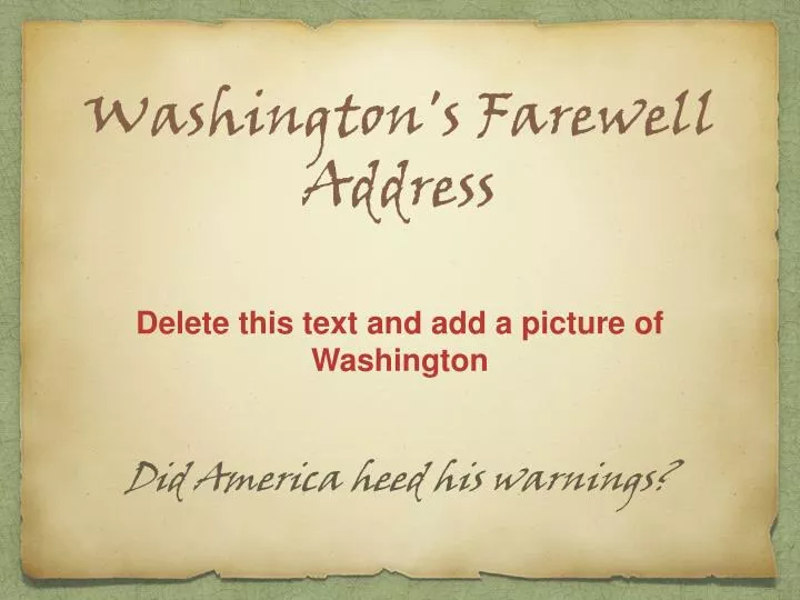 PPT - Washington's Farewell Address PowerPoint Presentation, free ...