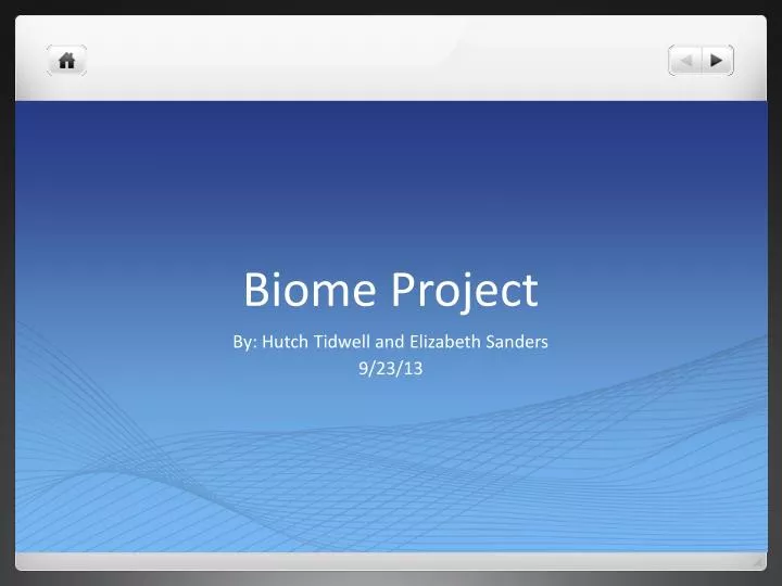 PPT - Biome Project PowerPoint Presentation, free download - ID:2087543