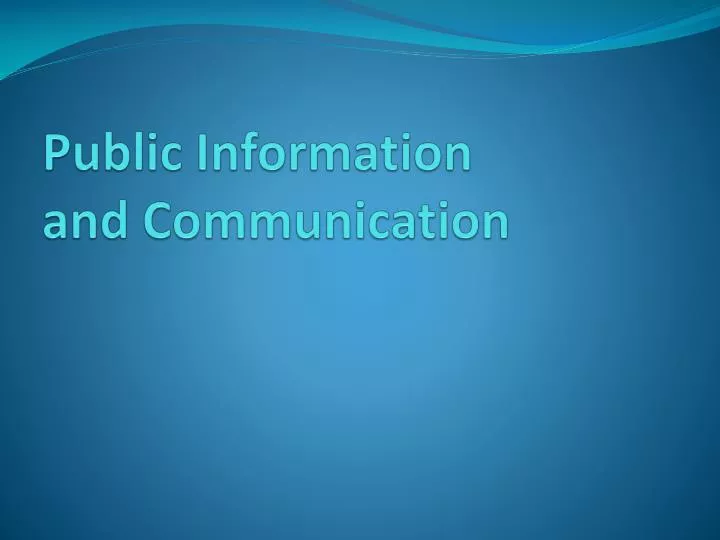 PPT - Public Information and Communication PowerPoint Presentation ...