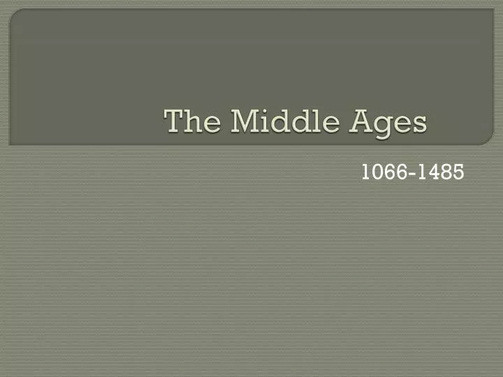 PPT - The Middle Ages PowerPoint Presentation, free download - ID:2088444