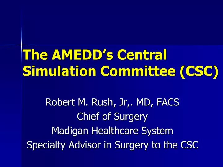 PPT - The AMEDD’s Central Simulation Committee (CSC) PowerPoint ...